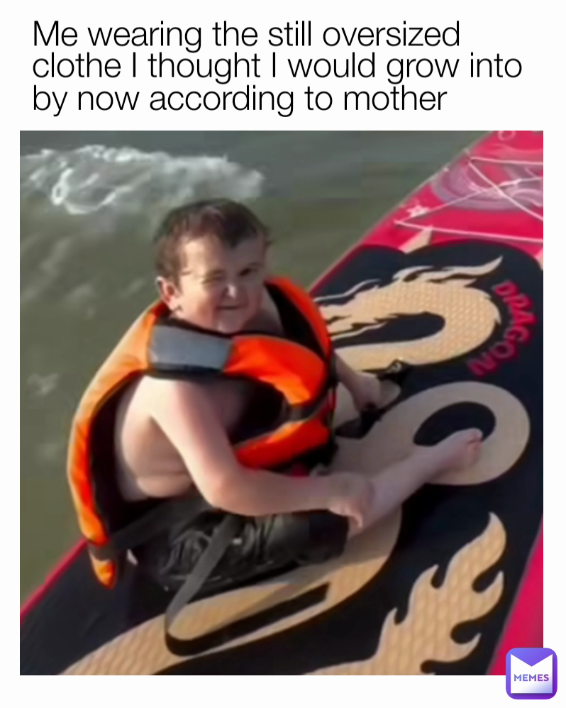 Me wearing the still oversized clothe I thought I would grow into by ...