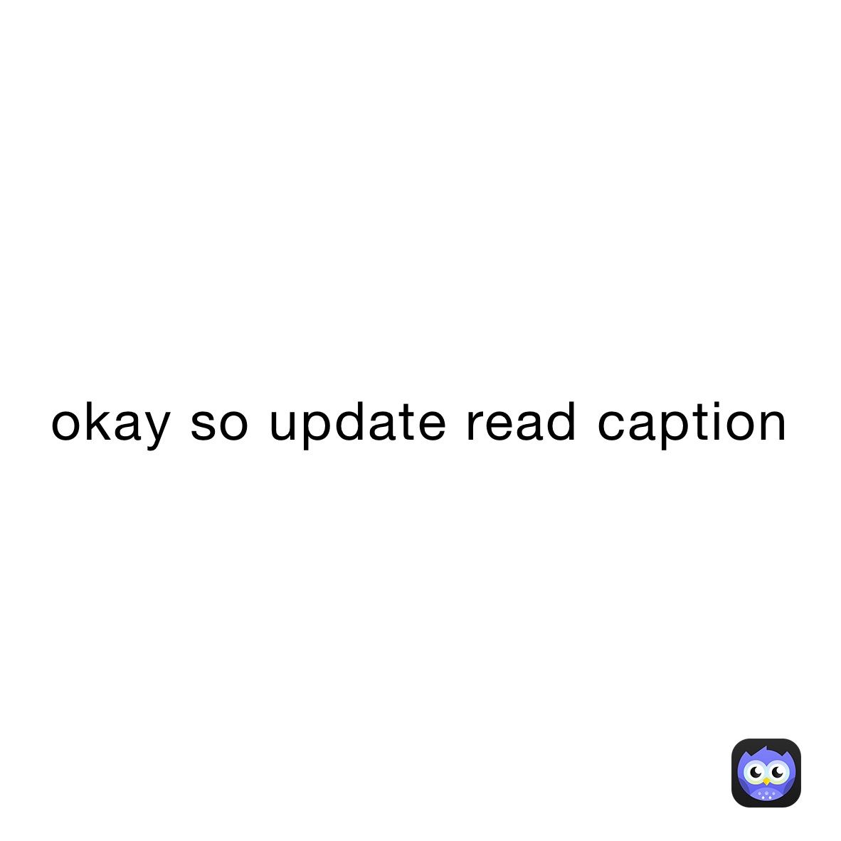 okay so update read caption | @FireFalcon2005 | Memes