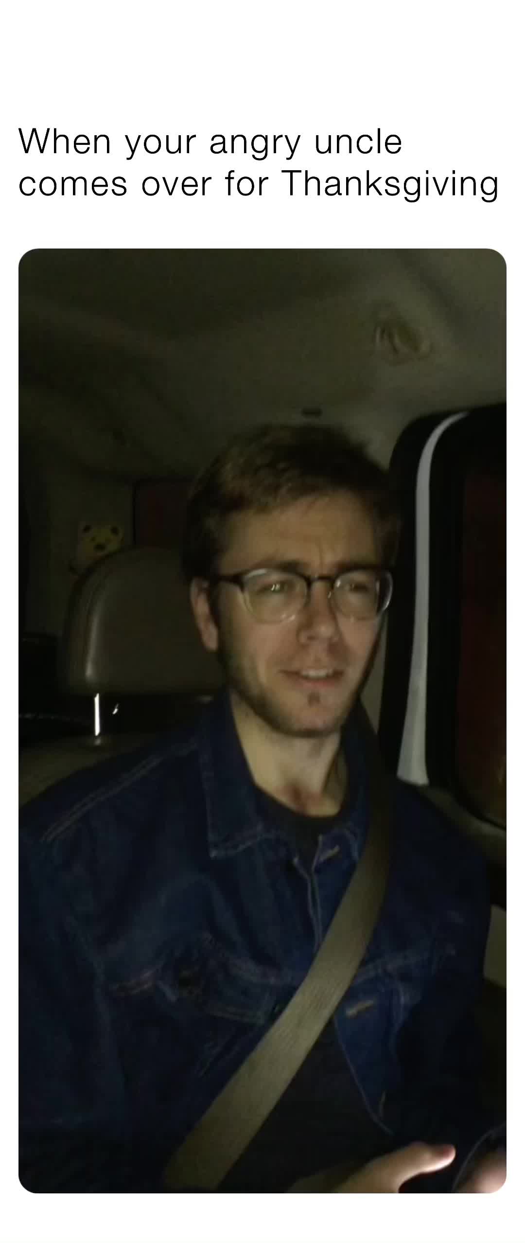 When your angry uncle comes over for Thanksgiving | @SosaFreediving | Memes