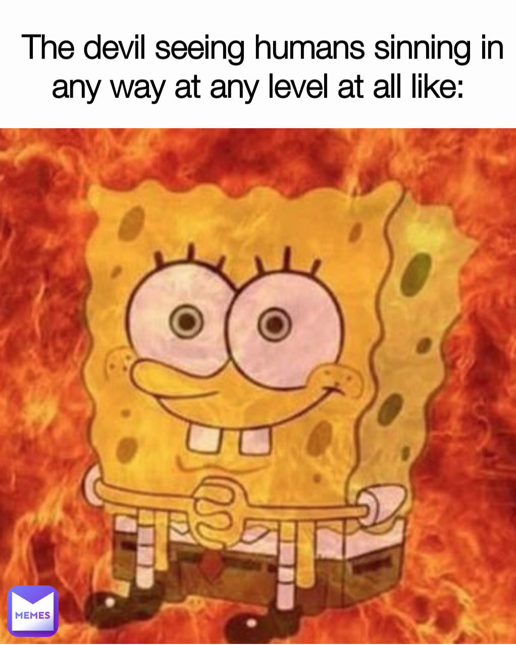 The devil seeing humans sinning in any way at any level at all like ...