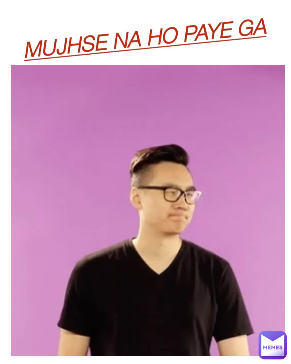 MUJHSE NA HO PAYE GA | @rk1310105 | Memes