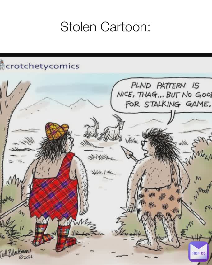 Stolen Cartoon: | @Curmudgeon | Memes