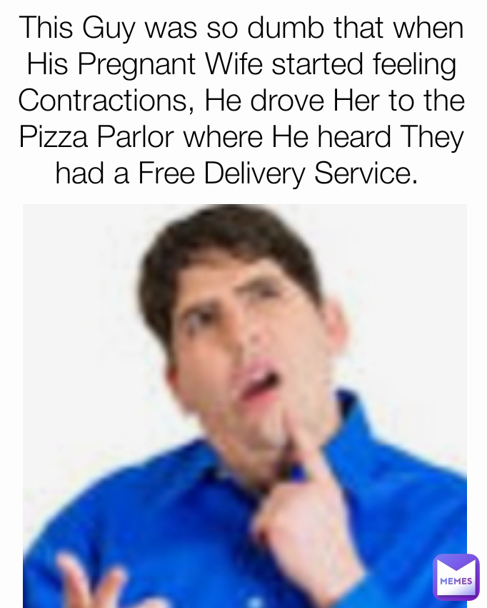 This Guy was so dumb that when His Pregnant Wife started feeling ...