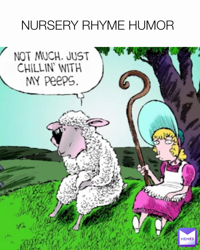 NURSERY RHYME HUMOR | @Curmudgeon | Memes