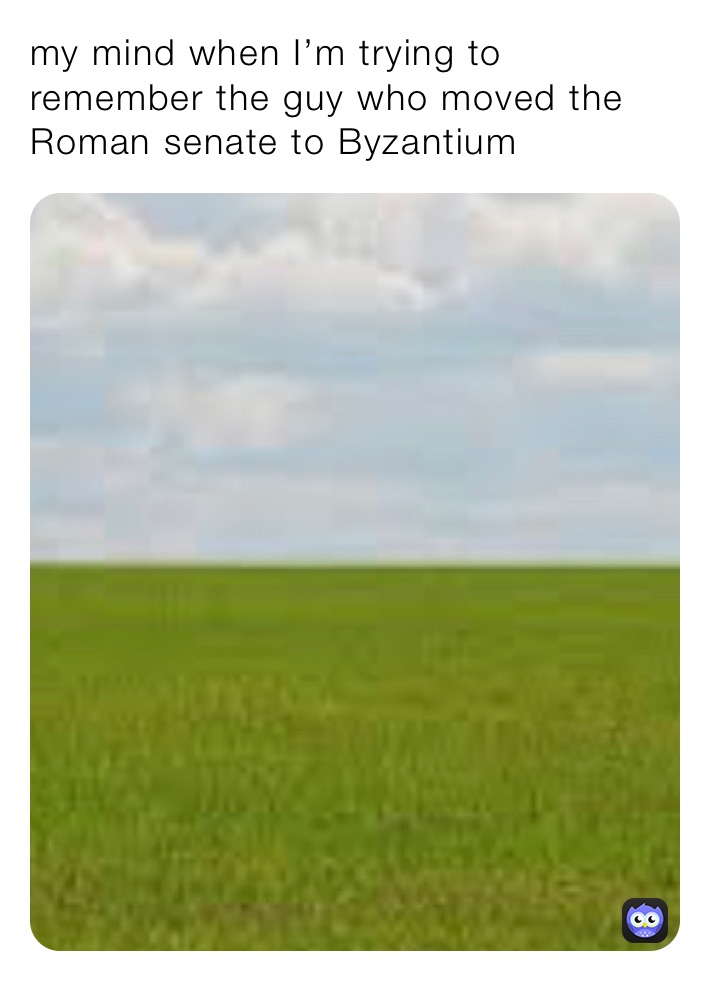 my mind when I’m trying to remember the guy who moved the Roman senate ...