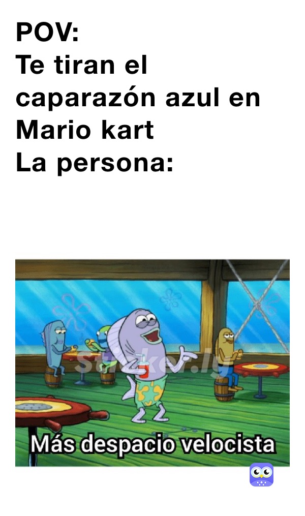 POV: Te tiran el caparazón azul en Mario kart La persona ...