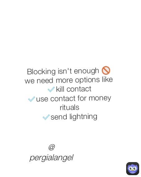 @ pergialangel Blocking isn't enough 🚫 we need more options like kill ...