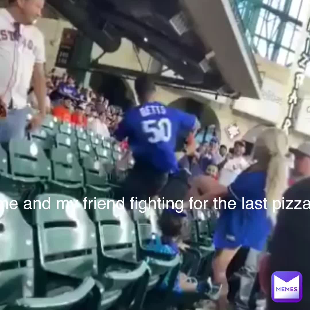 me and my friend fighting for the last pizza | @SNZ.SKIT | Memes