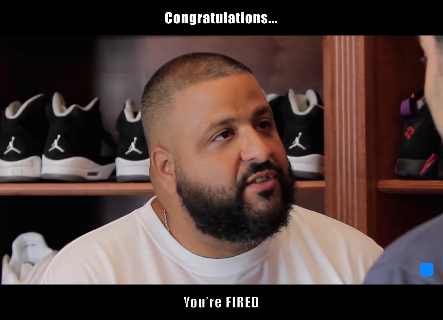 Congratulations... You’re FIRED | @frallinn | Memes