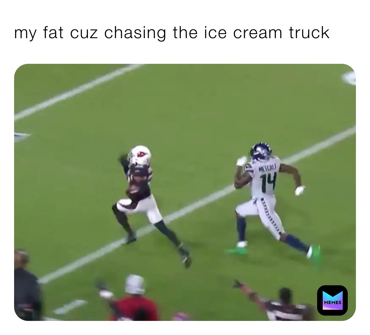 my fat cuz chasing the ice cream truck | @i7vthmzjep | Memes