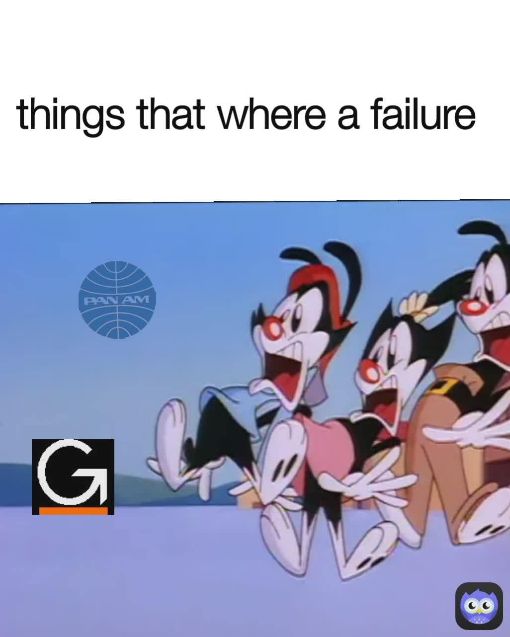 things that where a failure | @Thattrainkid | Memes