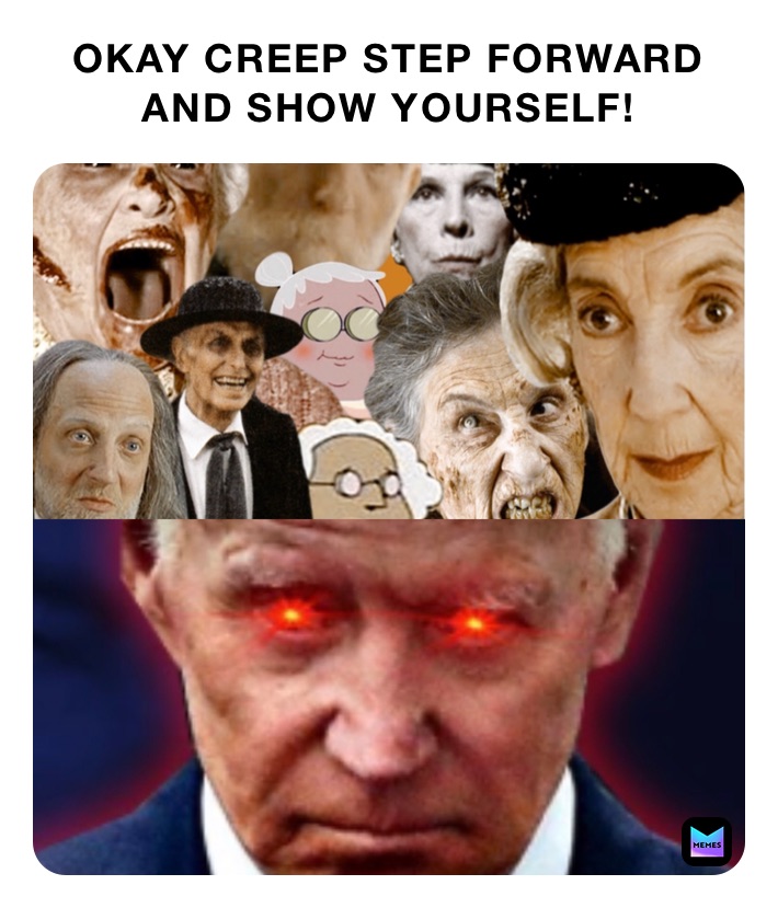 OKAY CREEP STEP FORWARD AND SHOW YOURSELF! | @lesgetsfunny | Memes