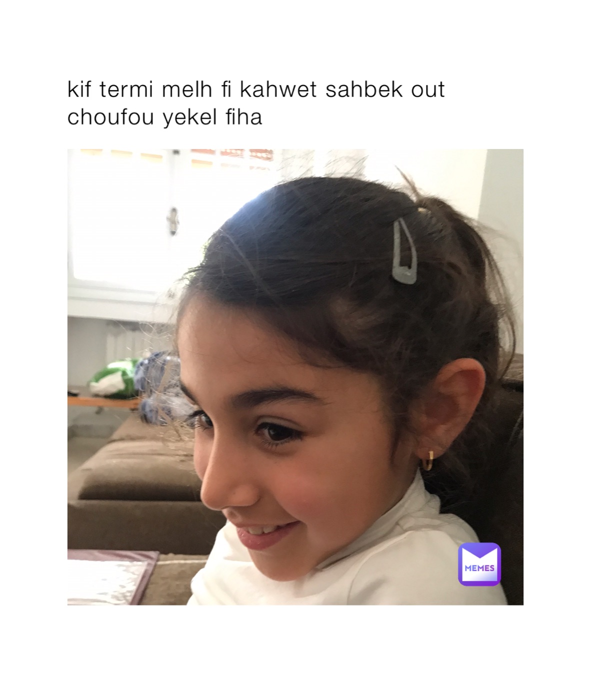 kif termi melh fi kahwet sahbek out choufou yekel fiha | @zeineb.hammami | Memes