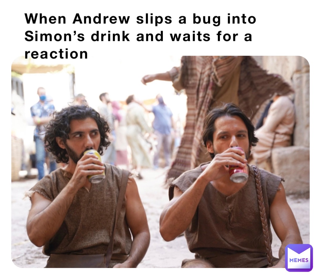 When Andrew slips a bug into Simon’s drink and waits for a reaction ...