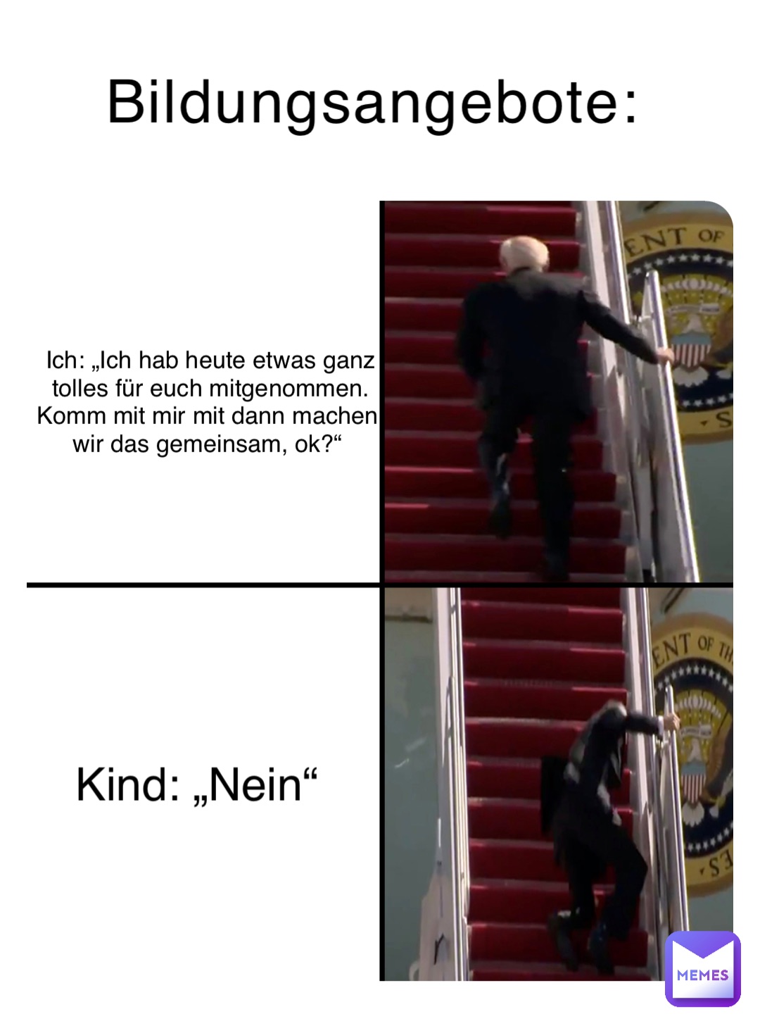 Bildungsangebote: Ich: „Ich hab heute etwas ganz tolles für euch ...